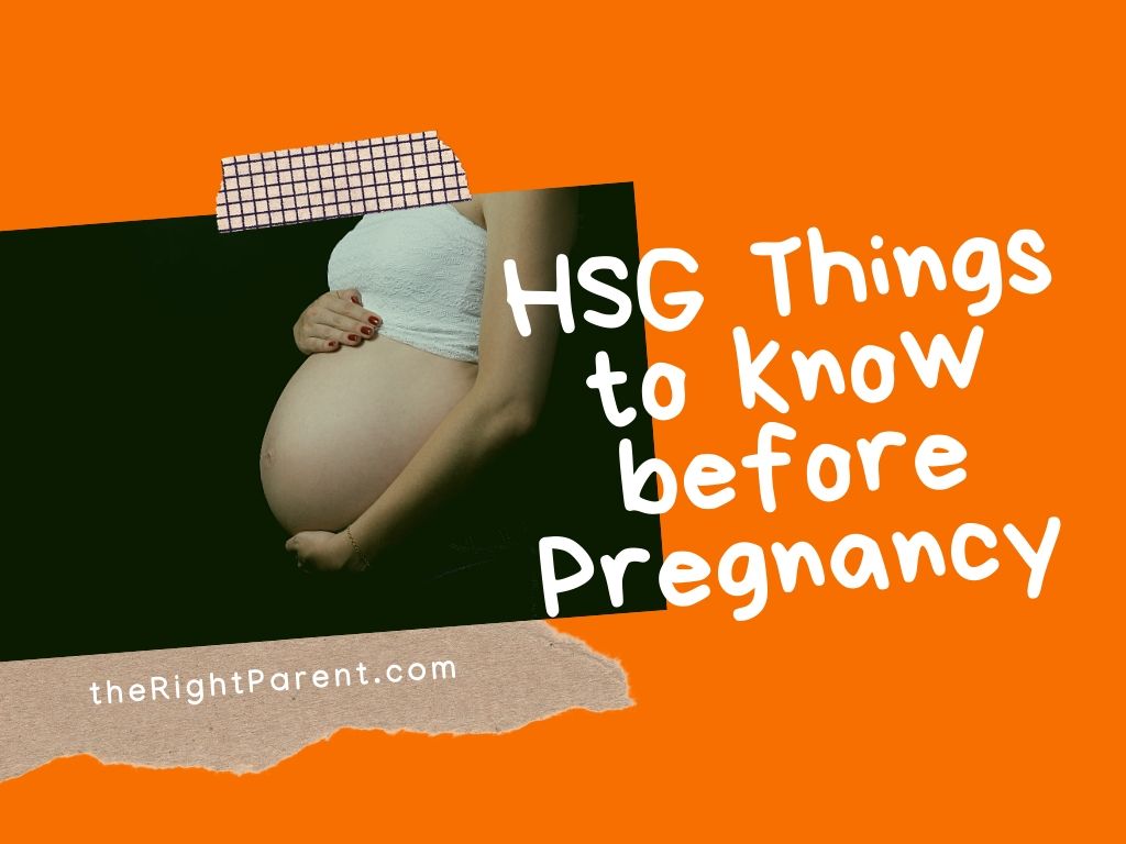 An HSG Things to know before Getting Pregnant - theRightParent