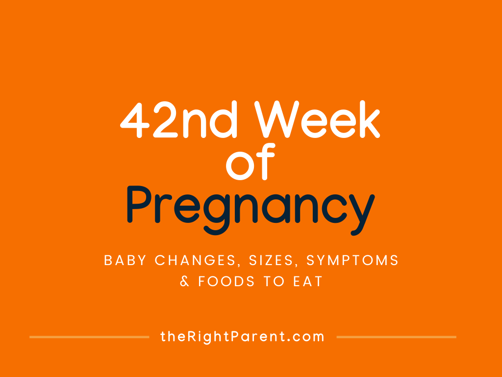 42nd Week of Pregnancy Symptoms, Changes, Care & Tips