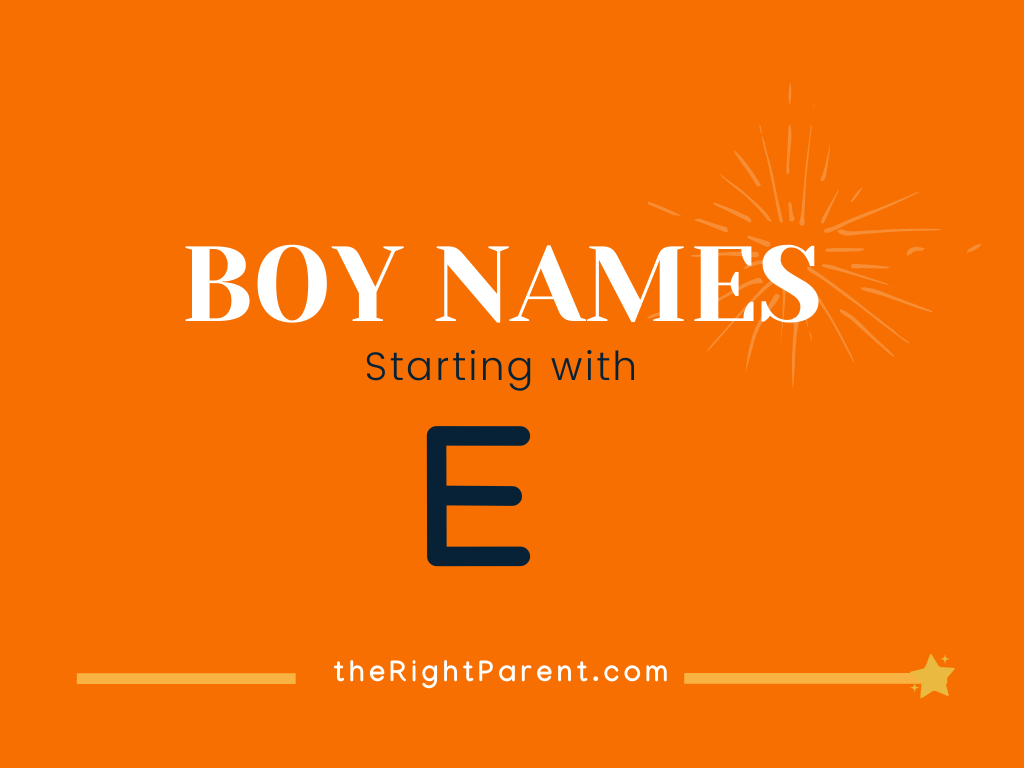 197+ Baby Boy Names Starting with 'E' Meaning, Origin, And Popularity ...