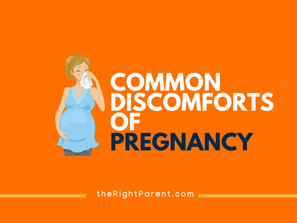 15 Common Discomforts of Pregnancy - theRightParent.Com