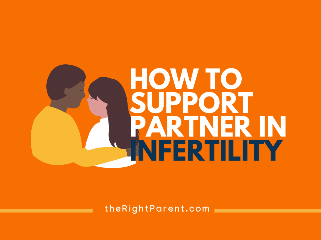 A Man's Guide to Support Partner Going through Infertility