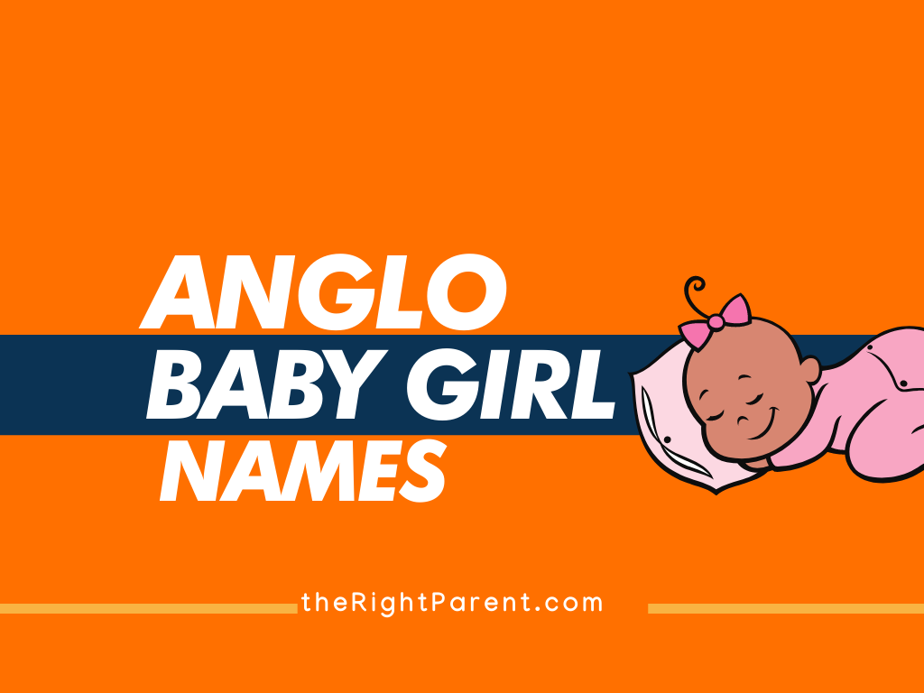 175+ Anglo Baby Girl Names Meaning, Origin, And Popularity (Generator ...