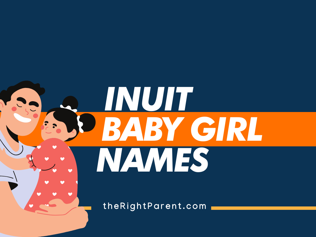 189+ Inuit Baby Girl Names Meaning, Origin, And Popularity (Generator ...