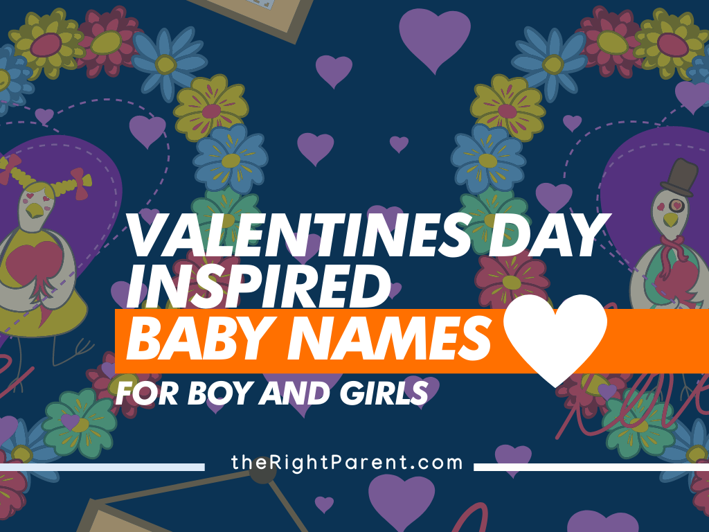 201+ Valentine's Day Inspired Baby Names for Boys and Girls