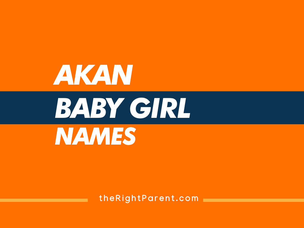 191+ Akan Baby Girl Names Meaning, Origin, And Popularity (Generator ...