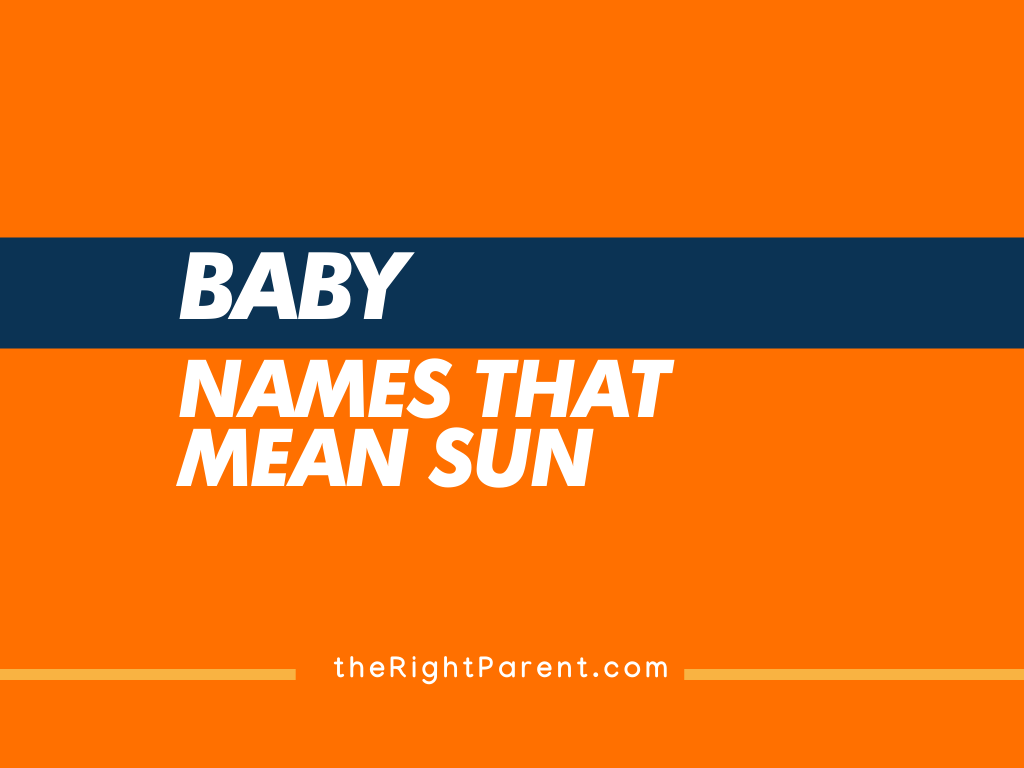192+ Baby Names That Mean Sun Meaning, Origin, And Popularity ...