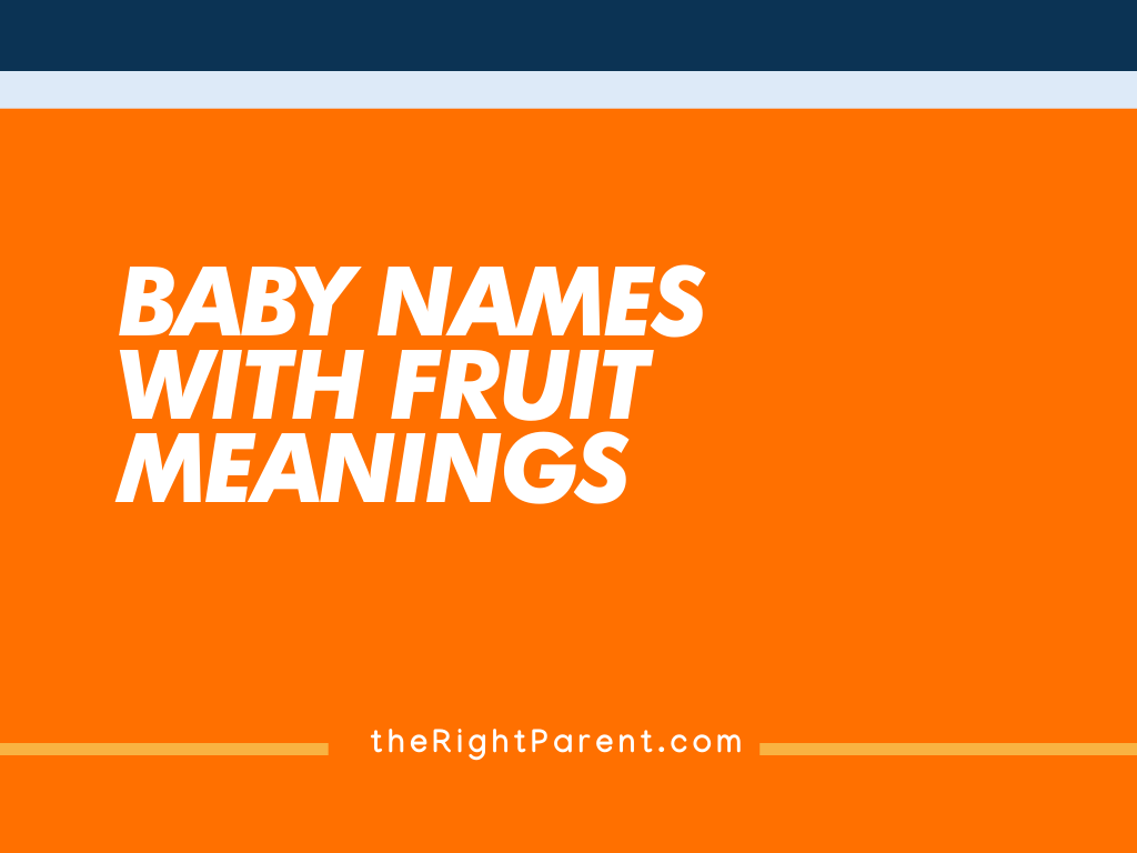168+ Fruit Baby Names Meaning, Origin, And Popularity (Generator ...