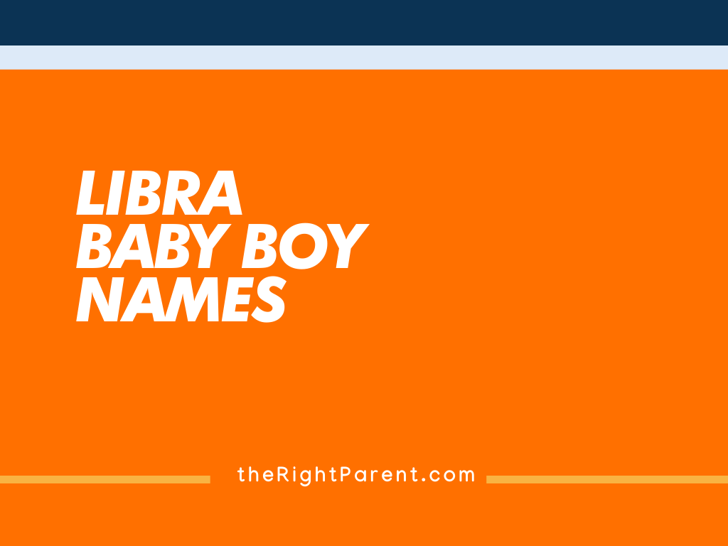 180+ Libra Baby Boy Names Meaning, Origin, And Popularity (Generator ...