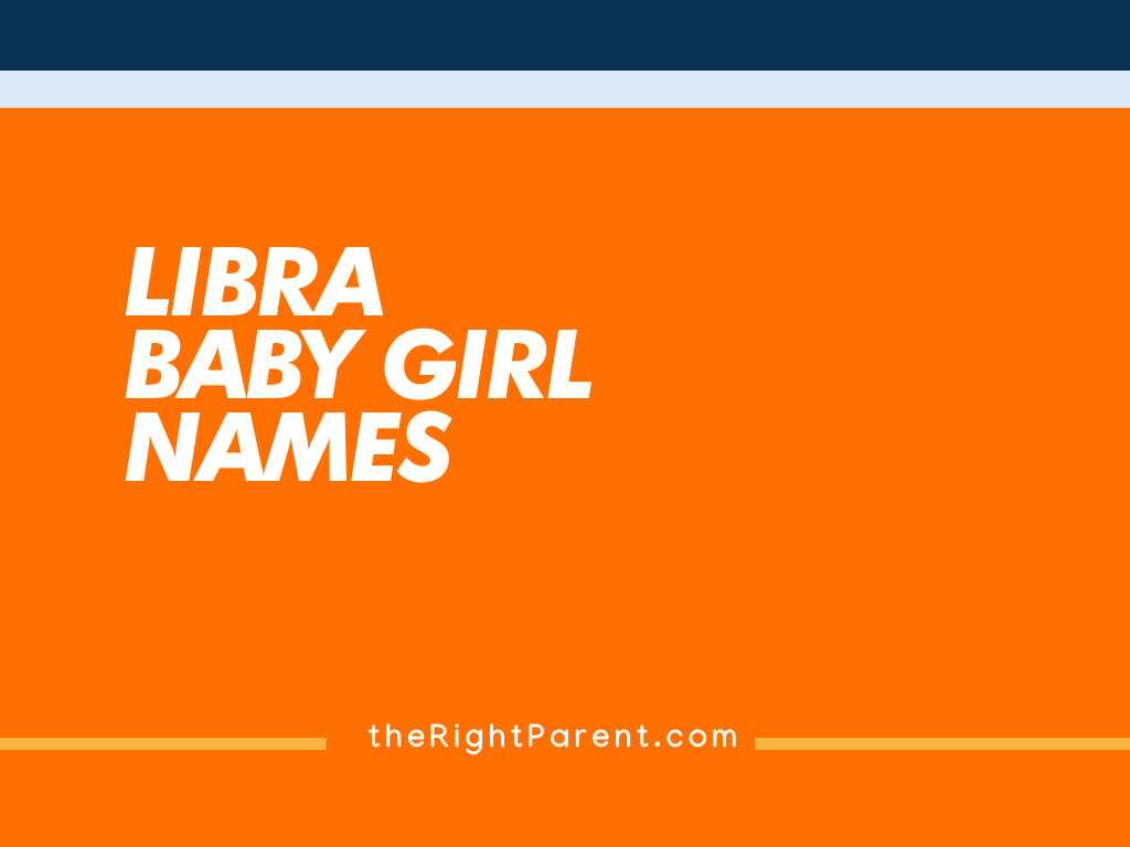 170+ Libra Baby Girl Names Meaning, Origin, And Popularity (Generator ...