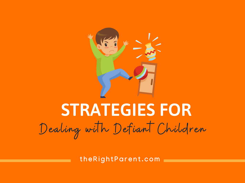 24 Strategies for Dealing with Defiant Children