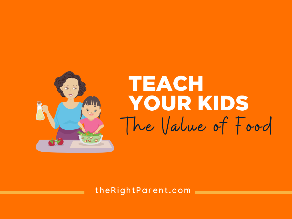 A Perfect Guide to teach Your Kids The Value of Food