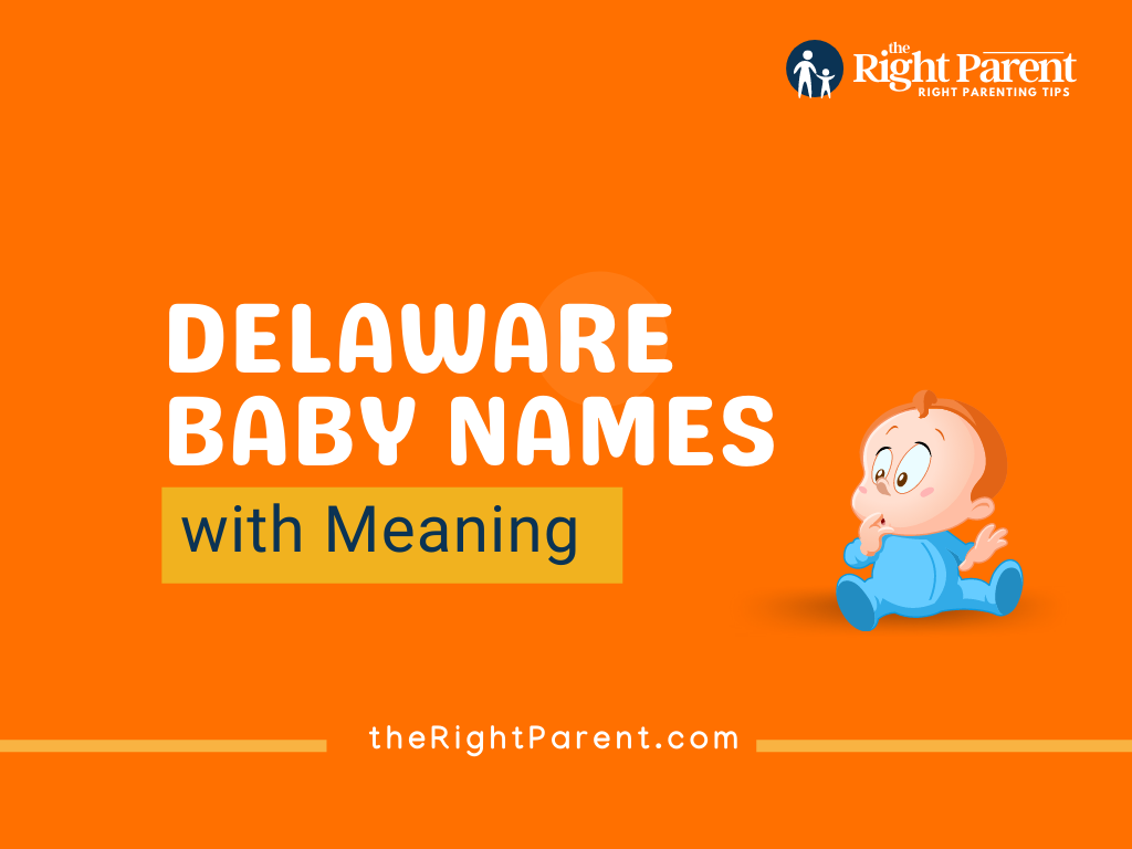 151+ Authentic Delaware Baby Names for you