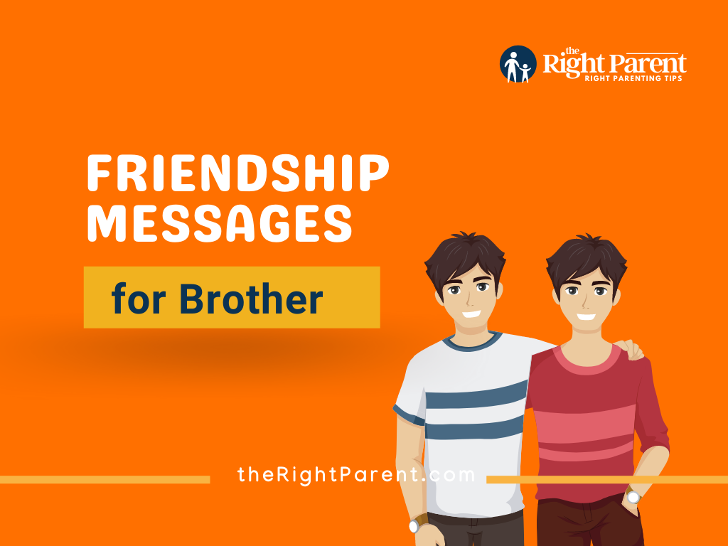 75+ Happy Friendship Message To Brother - TheRightParent