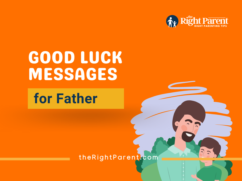 172+ Good Luck Messages for Father: Ahead of Luck