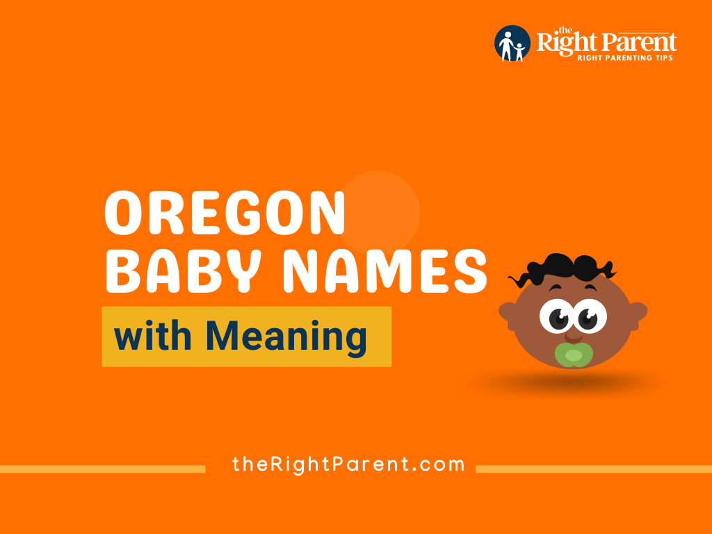 200+ Oregon Baby Names Meaning, Origin, And Popularity (Generator)