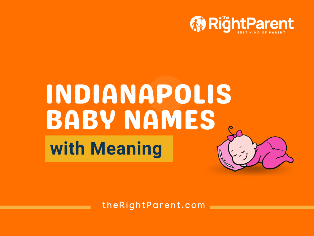 300+ Top Indianapolis Baby names with Meaning
