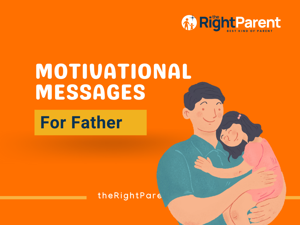 154+ Motivational Messages for Father: Dad, You're Amazing