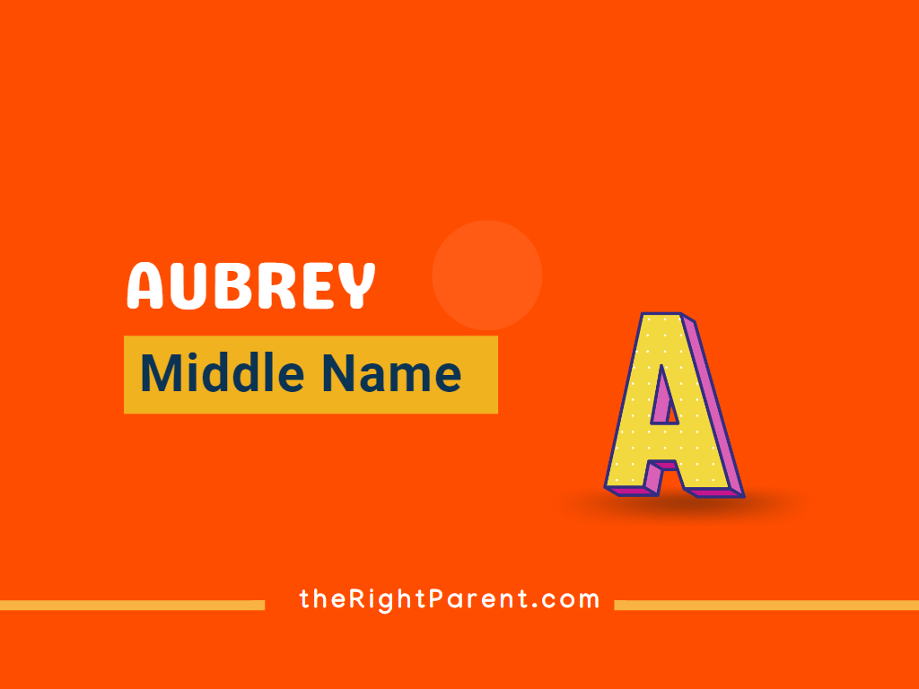 679-aubrey-middle-name-unveiling-the-art-of-choosing