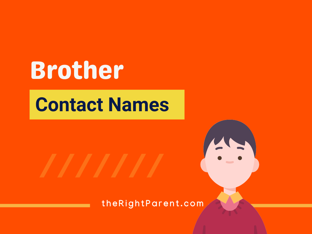 201+ Contact Names for Brother Meaning, Origin, And Popularity (Generator)