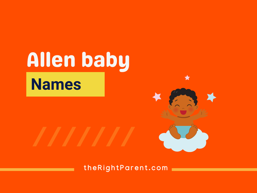 175+ Allen baby Names Meaning, Origin, And Popularity (Generator)