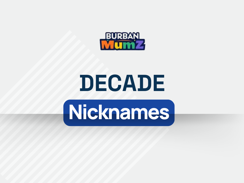 Decade Nicknames: 635+ Ideas (Popular, Cute, Funny & Unique)
