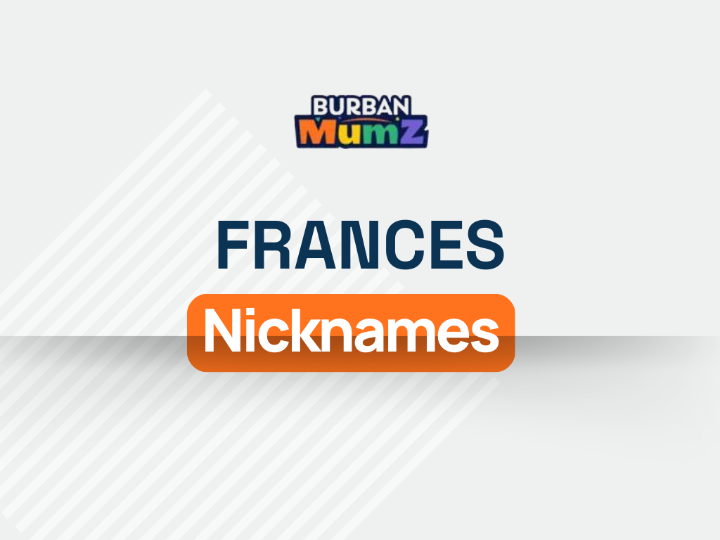 193+ Frances Nicknames Ideas (Popular, Cute, Funny & Unique)