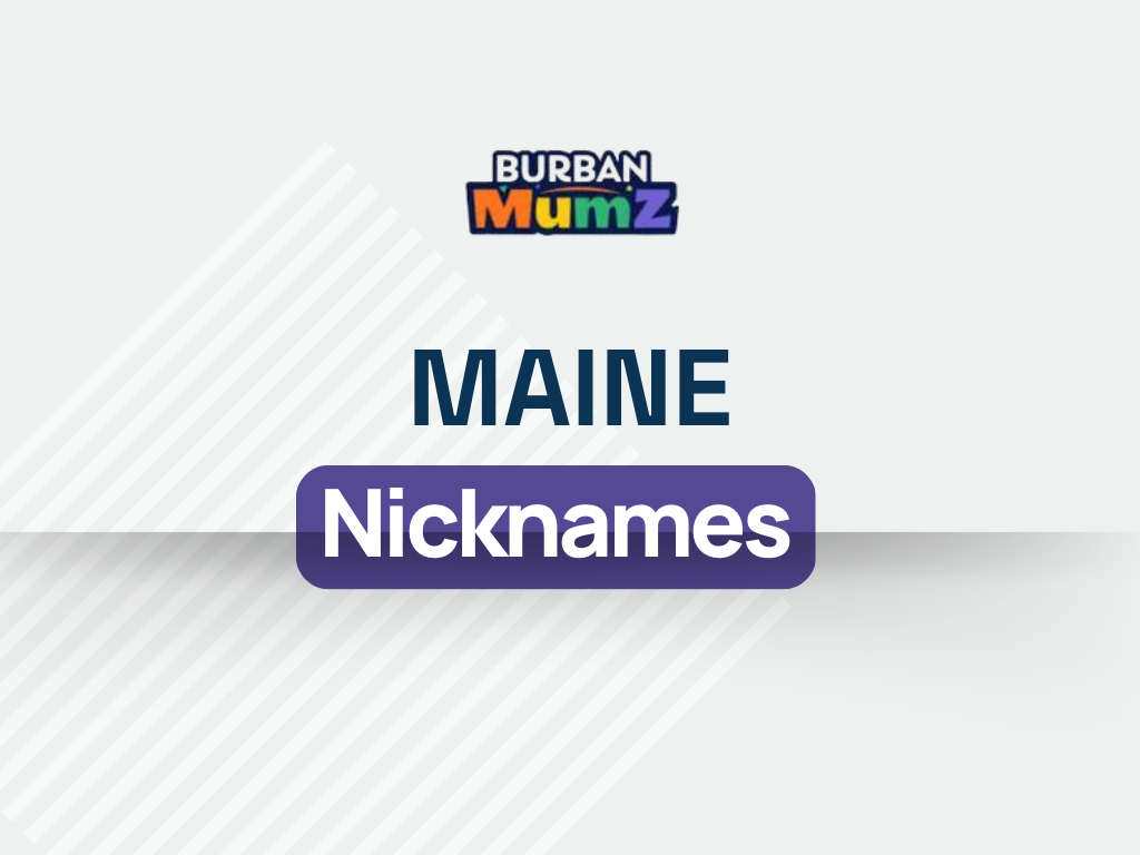 Maine Nicknames: 540+ Ideas (Popular, Cute, Funny & Unique)