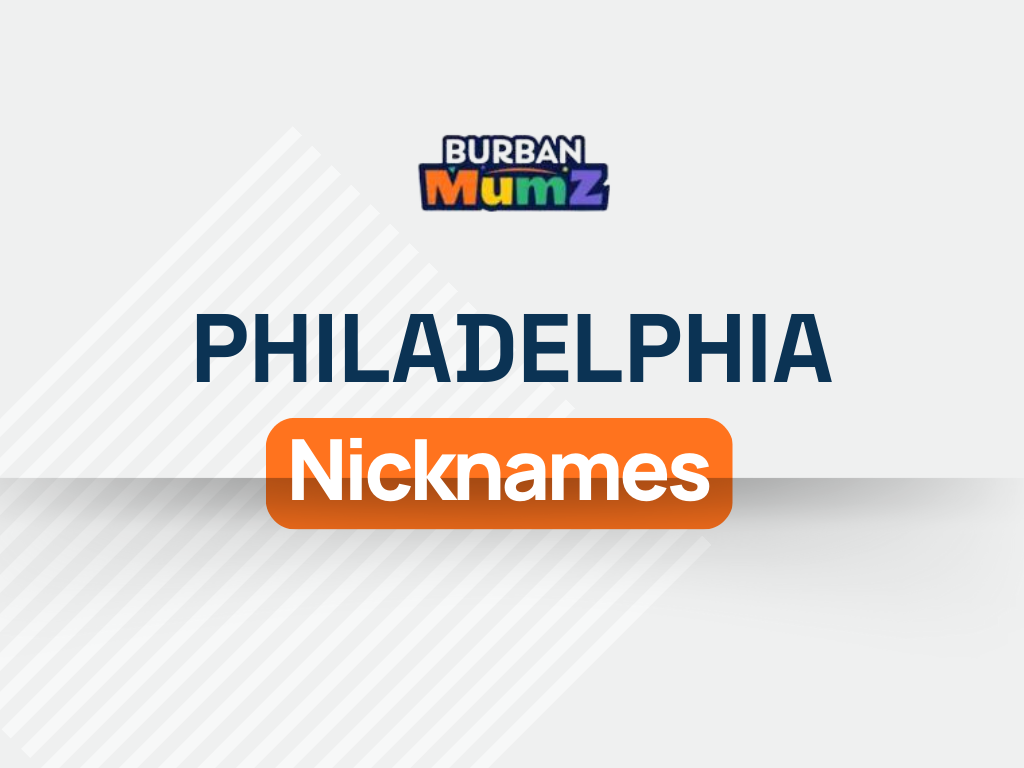 List Of Philadelphia Nicknames Ideas (Popular, Cute, Funny & Unique)